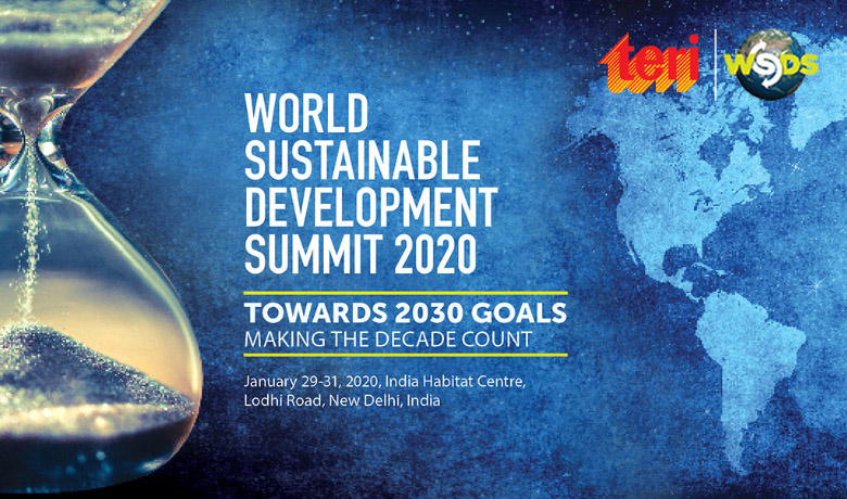 World Sustainable Development Summit (WSDS) 2020 - New Delhi